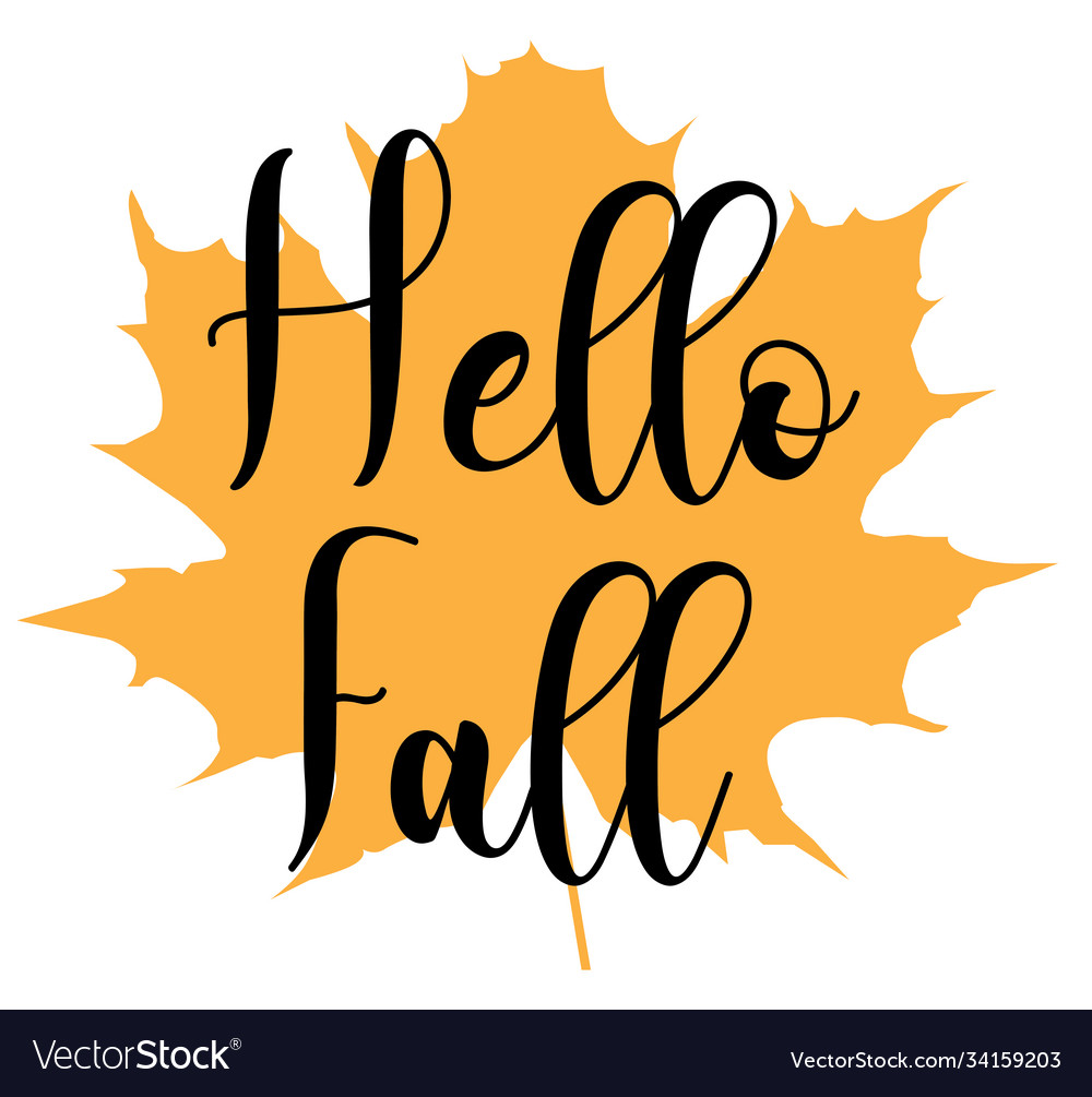 Hello fall Royalty Free Vector Image - VectorStock