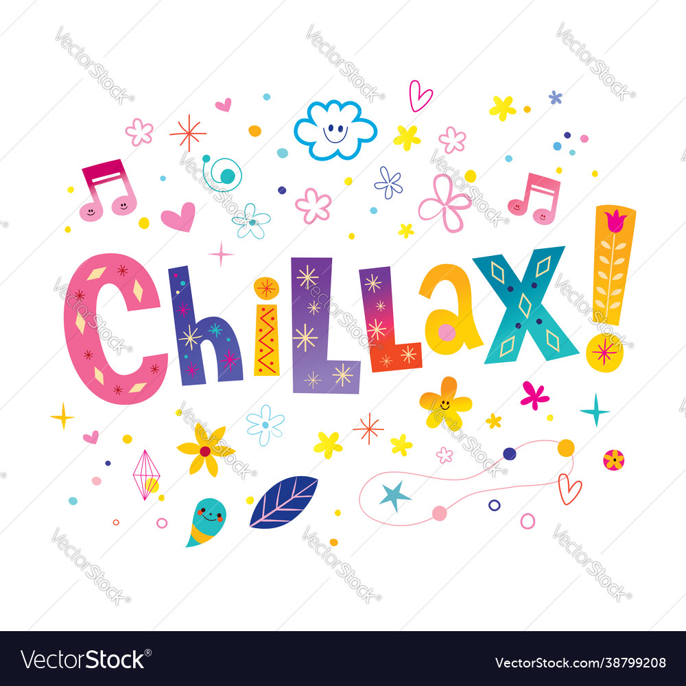 Chillax Royalty Free Vector Image - VectorStock