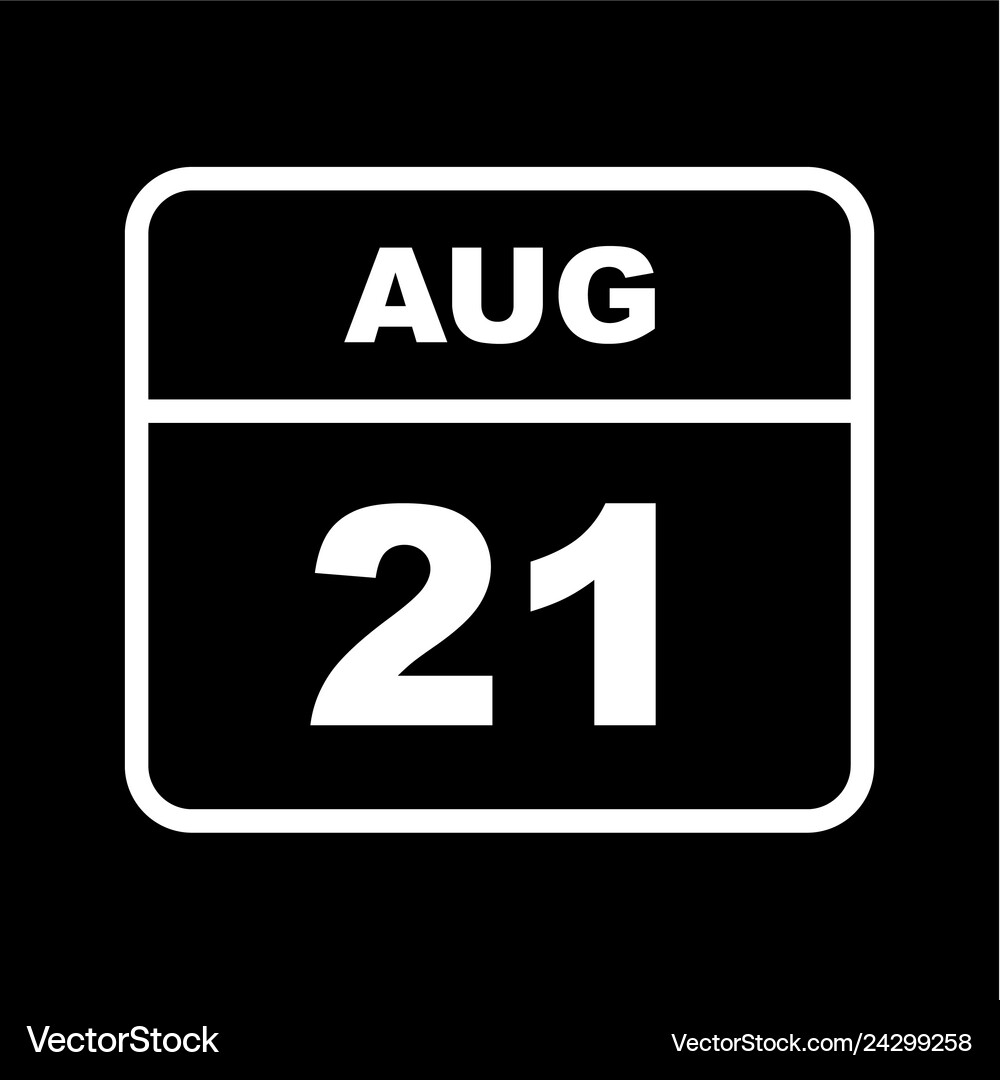 August 21st date on a single day calendar Vector Image