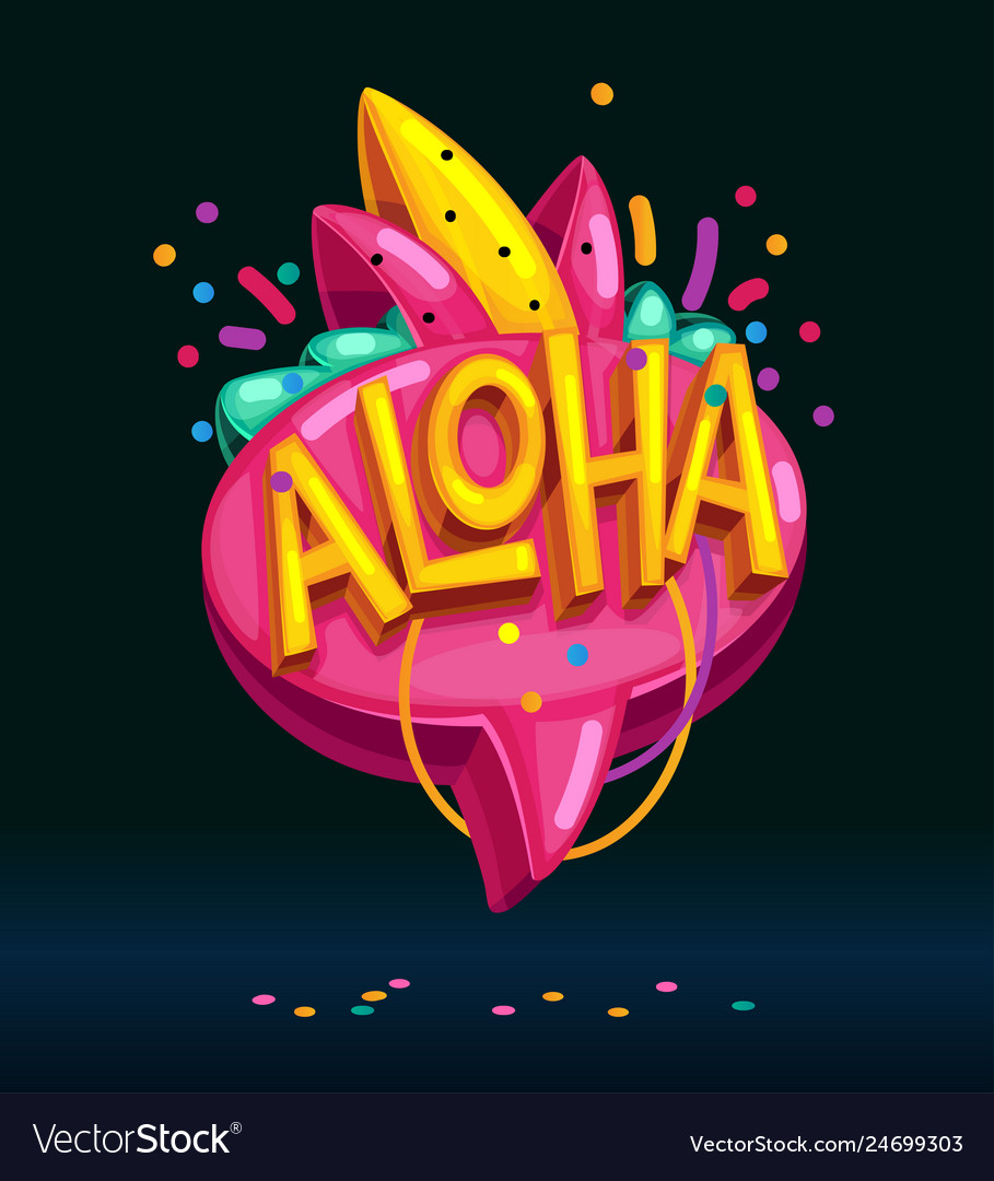 Aloha Royalty Free Vector Image - VectorStock