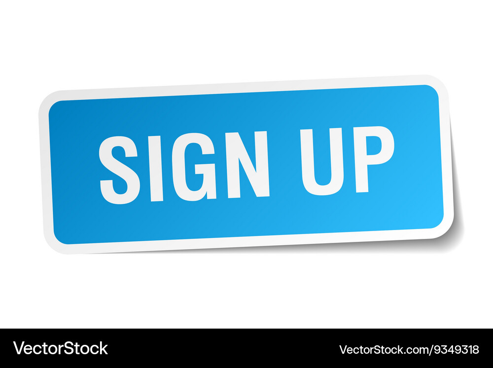 Sign up blue square sticker isolated on white Vector Image