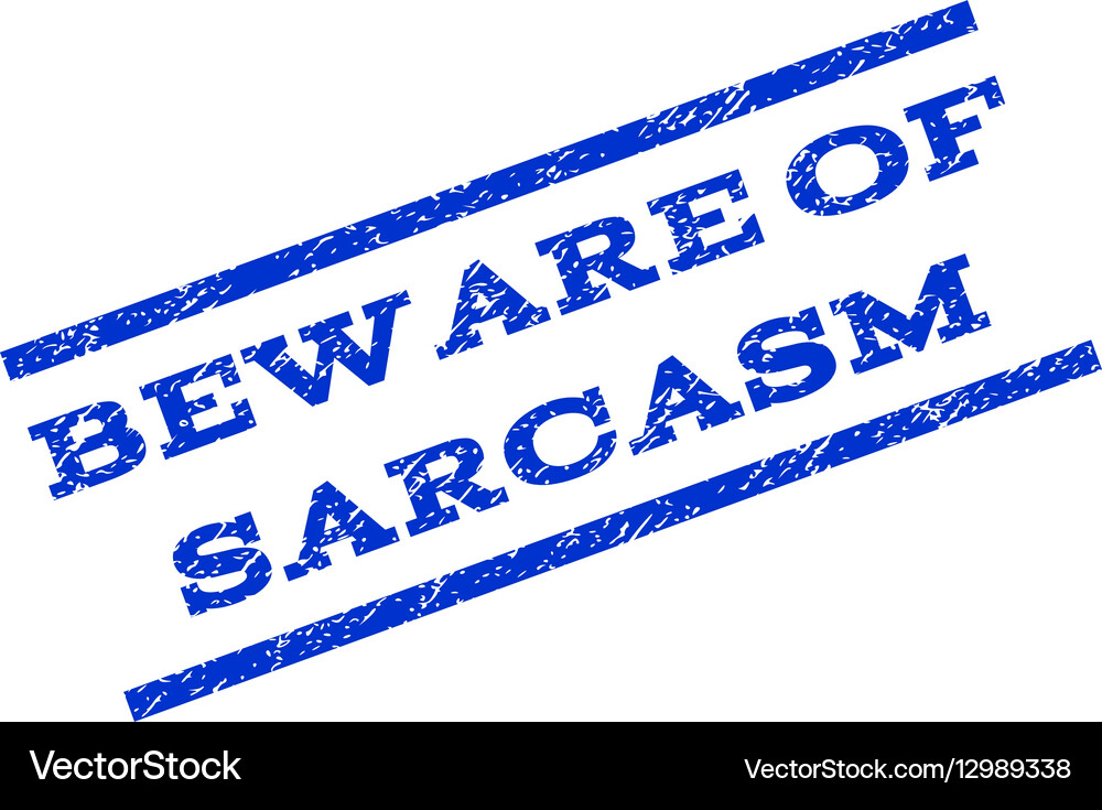 Beware of sarcasm watermark stamp Royalty Free Vector Image