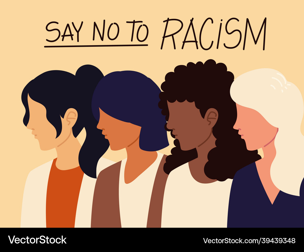 Say no to racism Royalty Free Vector Image - VectorStock
