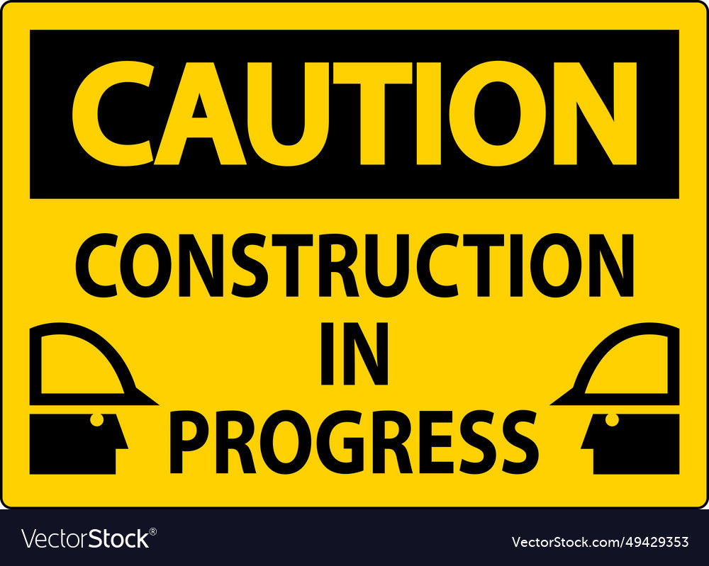 Caution sign construction in progress Royalty Free Vector