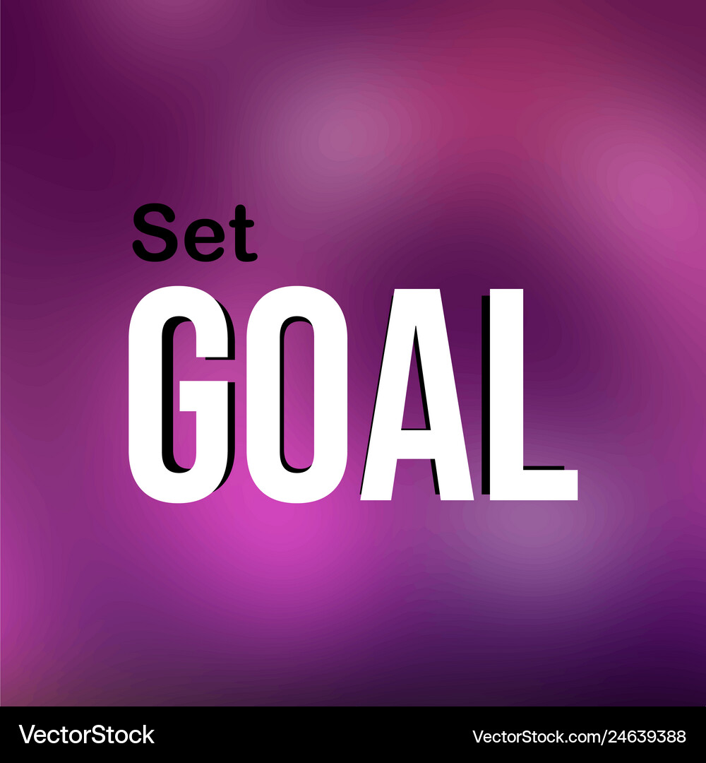 Set goals life quote with modern background Vector Image
