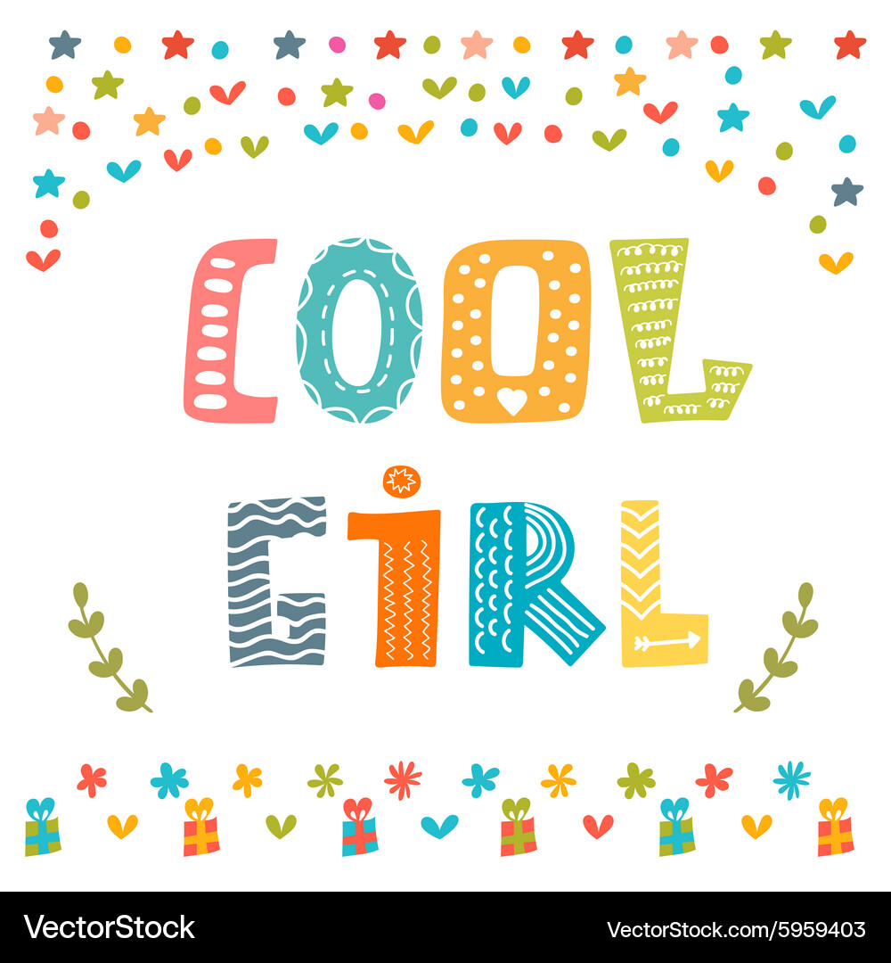 Cool girl card cute greeting Royalty Free Vector Image
