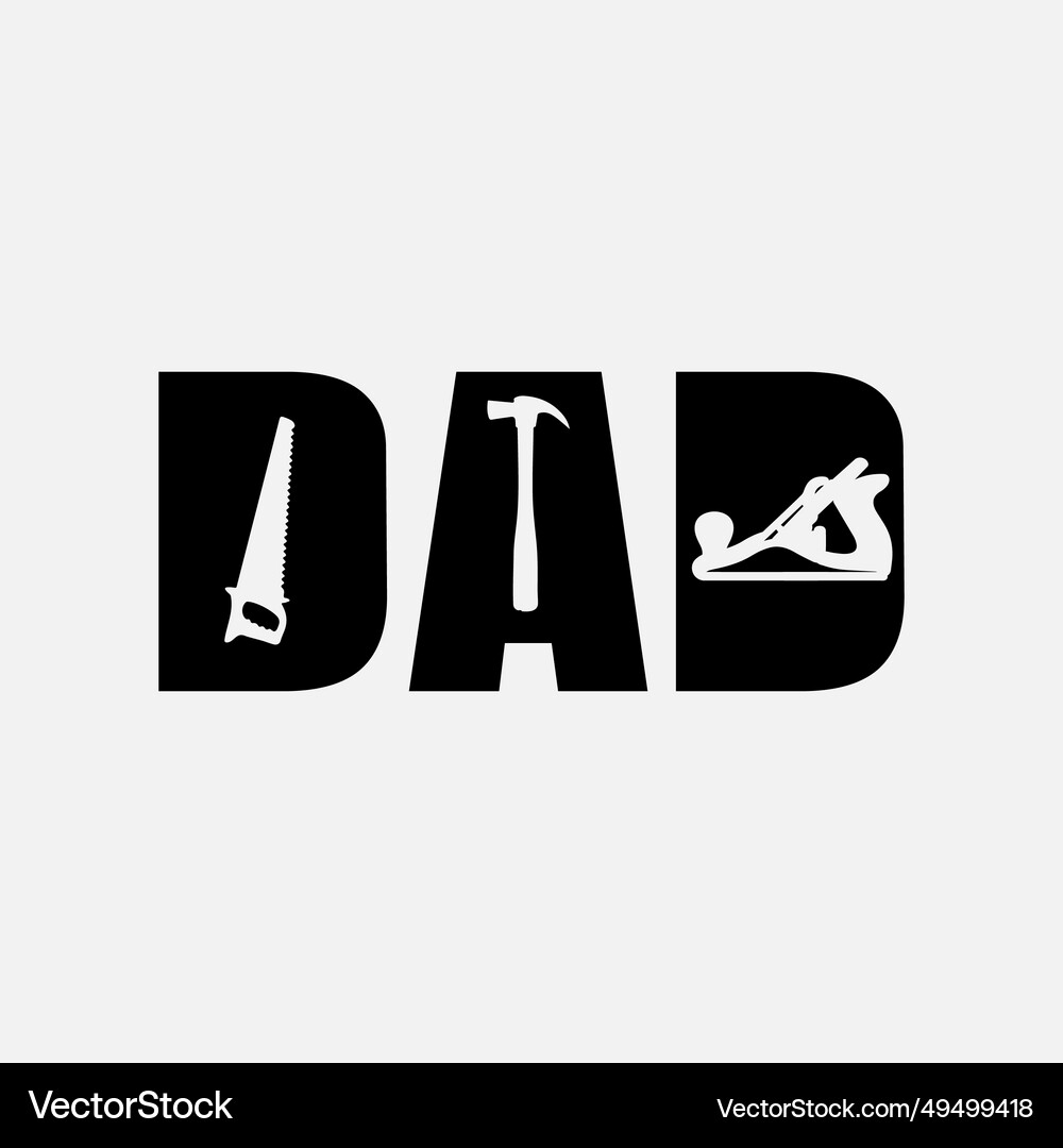 Carpenter tools best daddy papa cool fathers day Vector Image