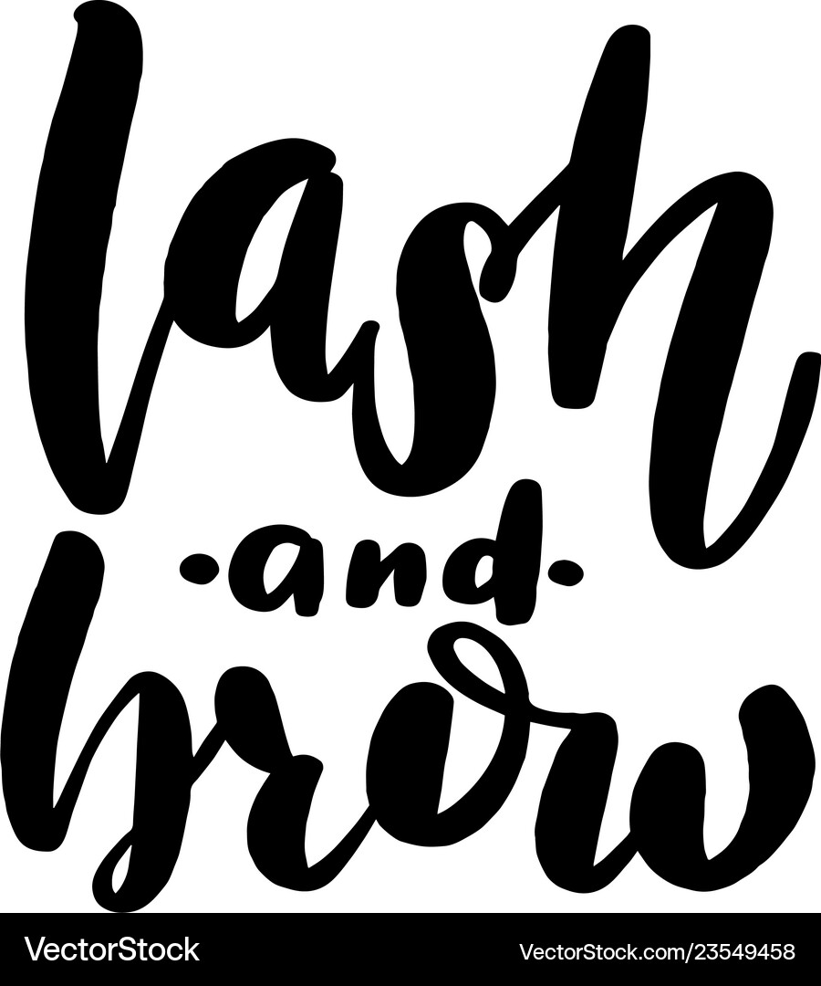 Lash and brow lettering greeting Royalty Free Vector Image
