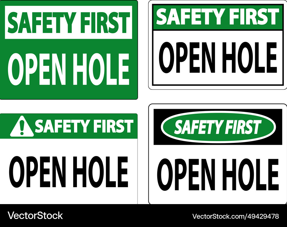 Safety first sign open holes Royalty Free Vector Image