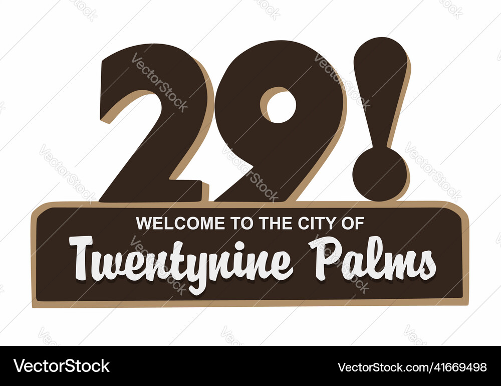 Welcome sign at twentynine palms Royalty Free Vector Image
