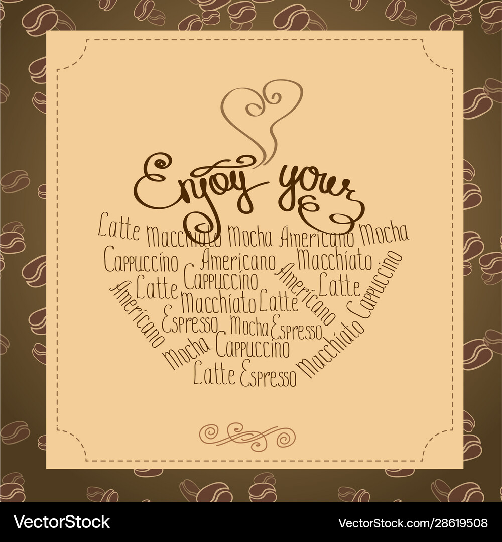 Enjoy your coffee logo or background hand drawn Vector Image