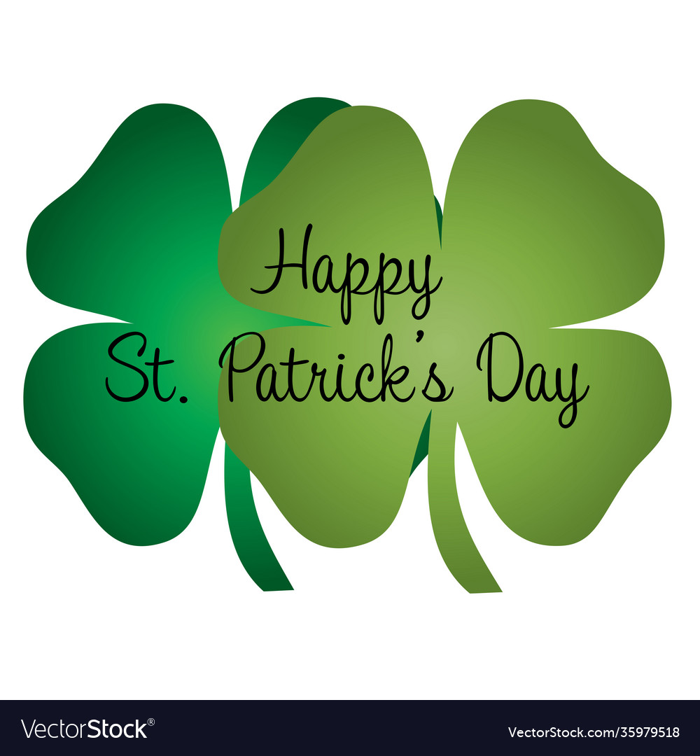 Happy saint patricks day overlapping shamrocks Vector Image