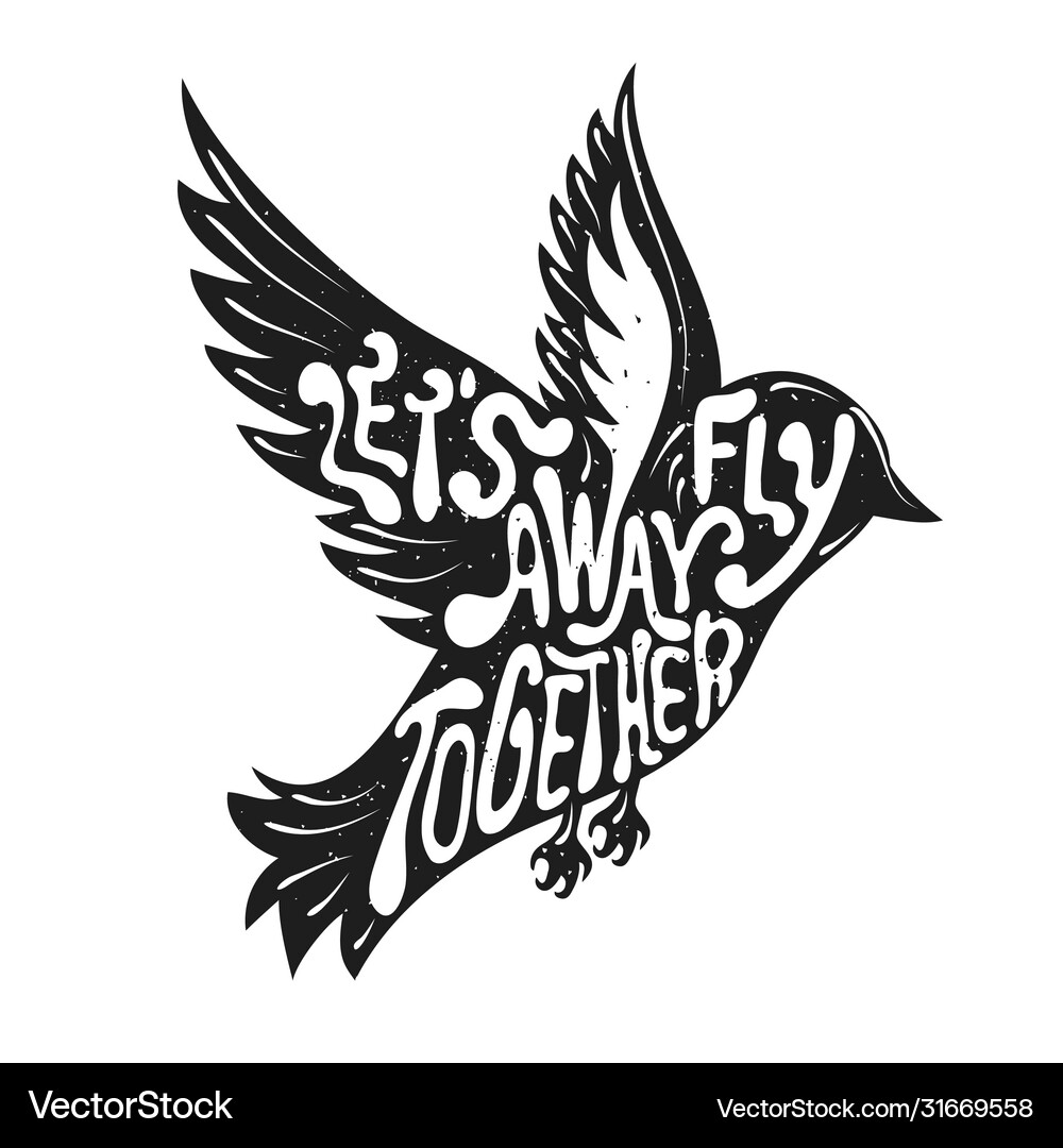 Hand drawn typography poster with flying bird Vector Image