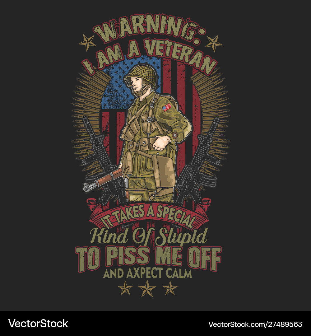 American warning iam a veteran army Royalty Free Vector
