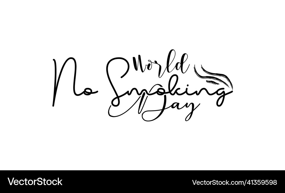 No smoking day brush calligraphy style template Vector Image