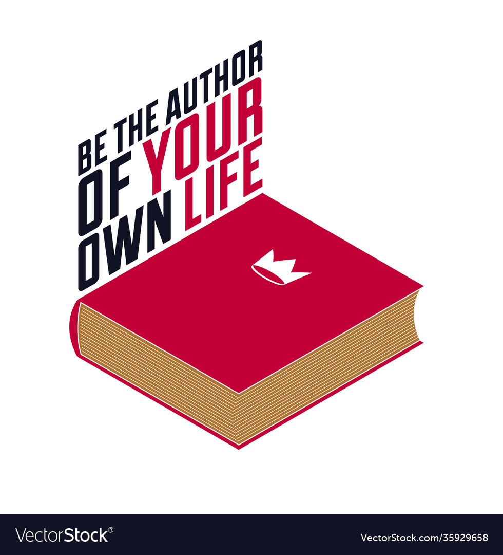 You are author your own life concept 3d Royalty Free Vector