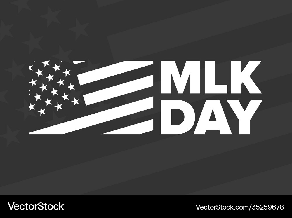 Martin luther king jr day mlk third monday Vector Image