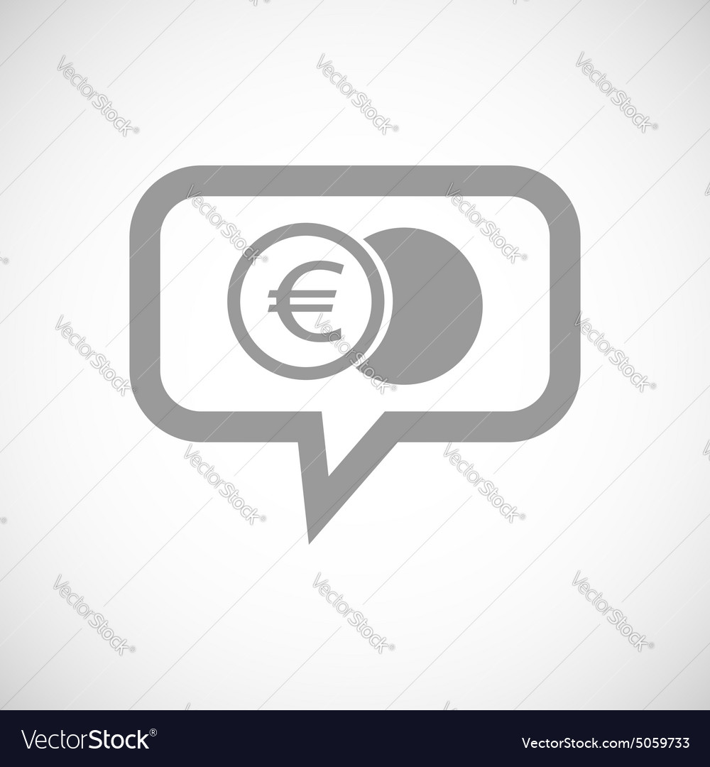 Euro coin grey message icon Royalty Free Vector Image Euro coin grey message icon Royalty Free Vector Image