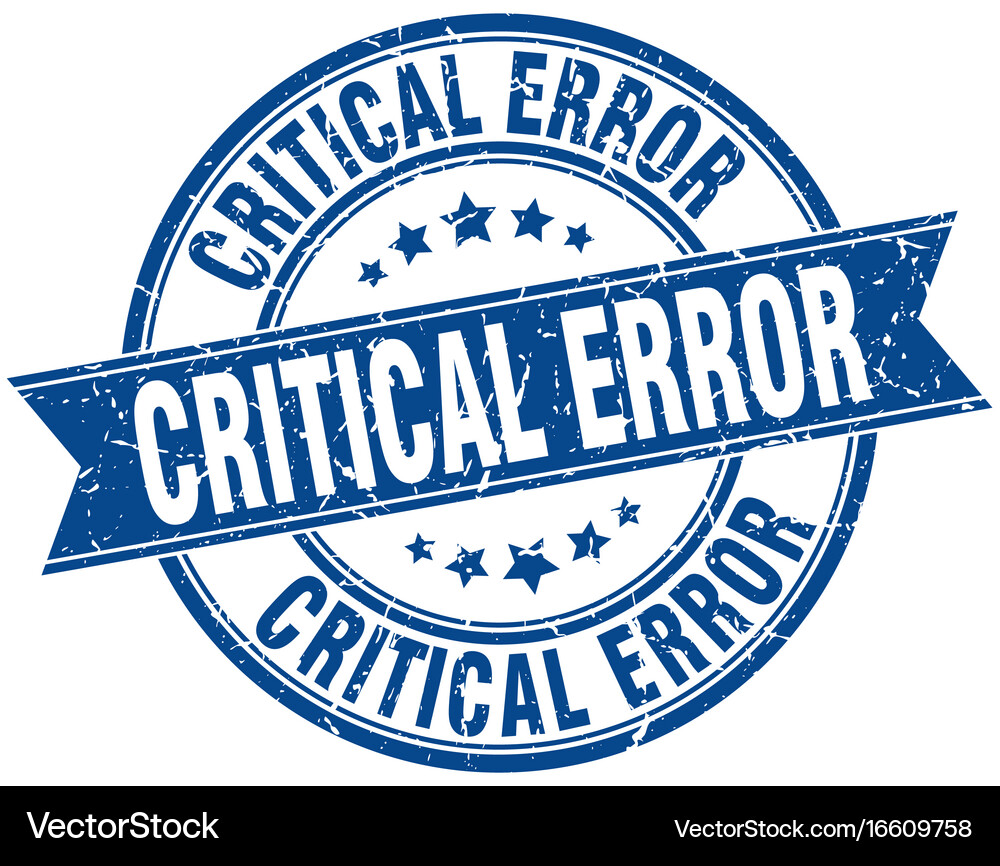 Critical error round grunge ribbon stamp Vector Image