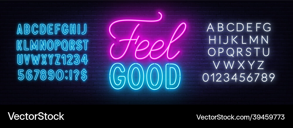 Feel good neon lettering on brick wall background Vector Image