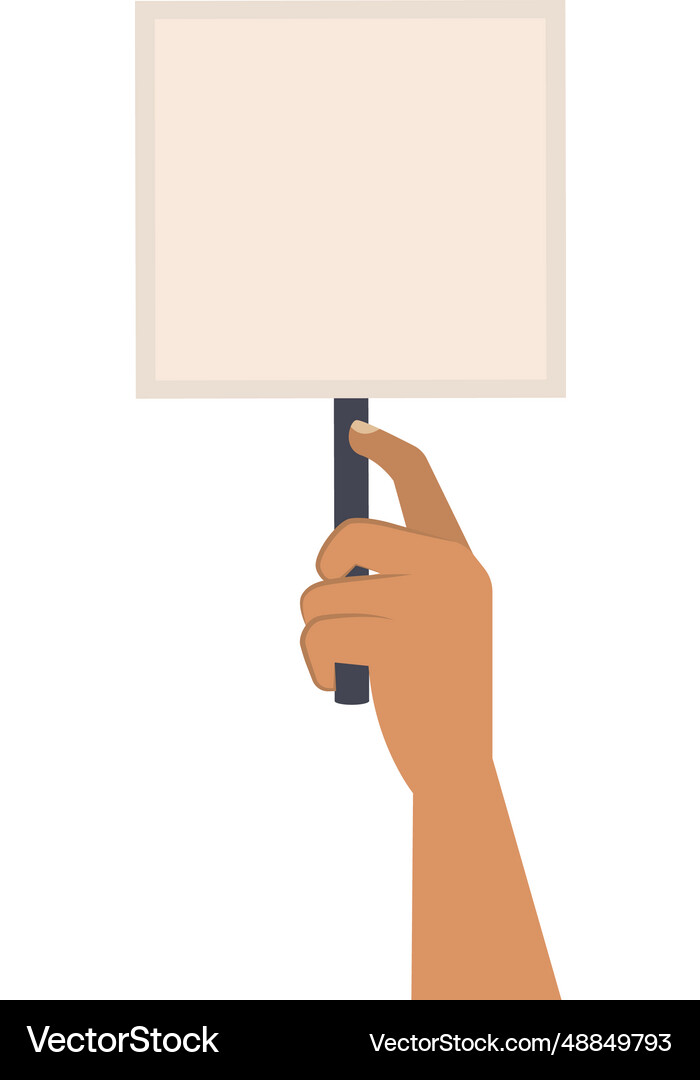 Activist hand with blank sign Royalty Free Vector Image