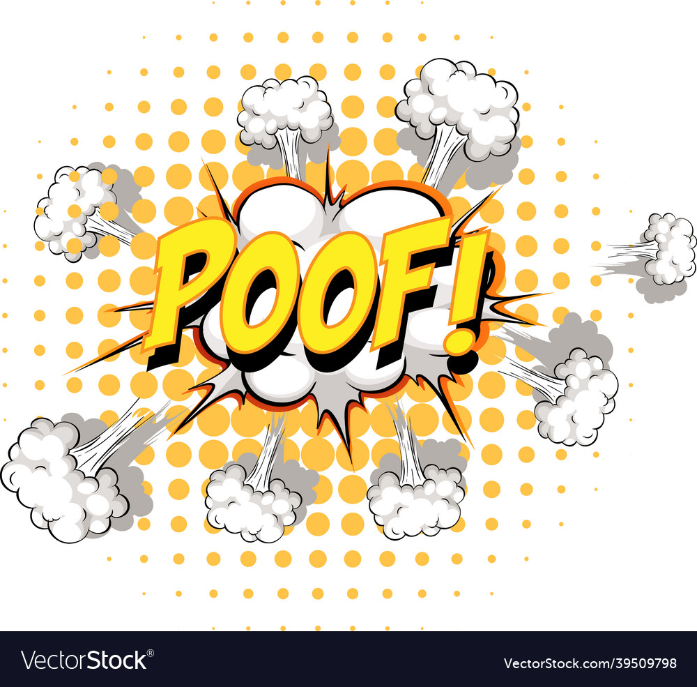 Comic speech bubble with poof text Royalty Free Vector Image