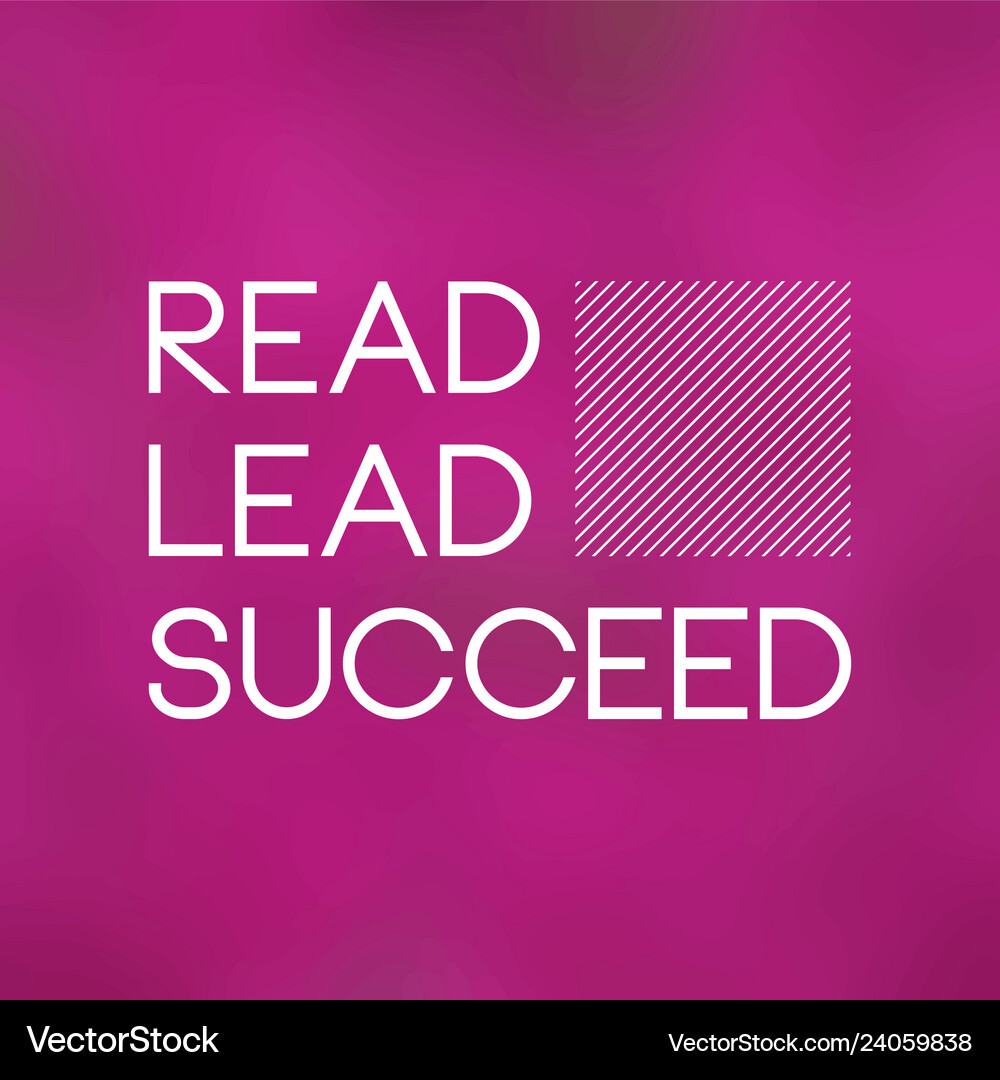 Read lead succeed education quote with modern Vector Image