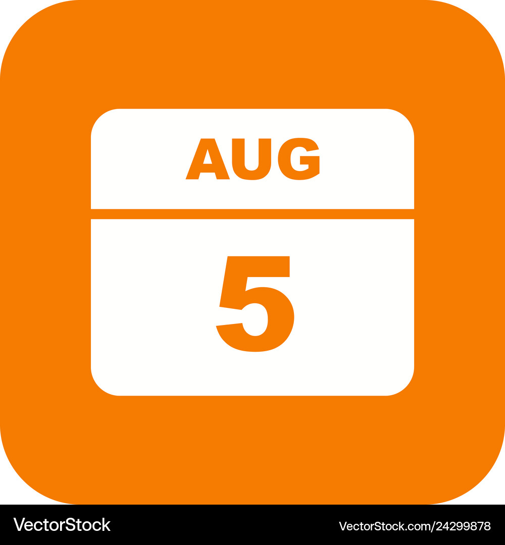 August 5th date on a single day calendar Vector Image