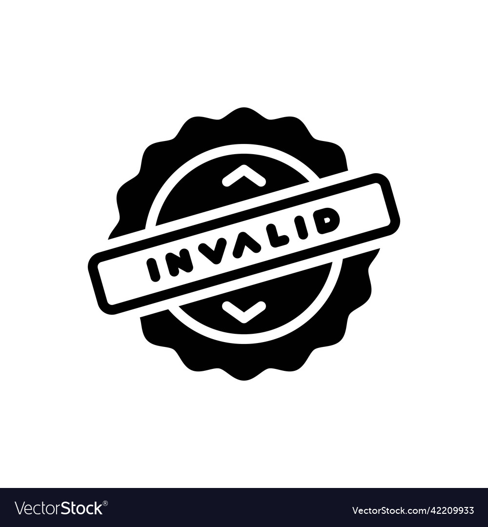 Invalid Royalty Free Vector Image - VectorStock