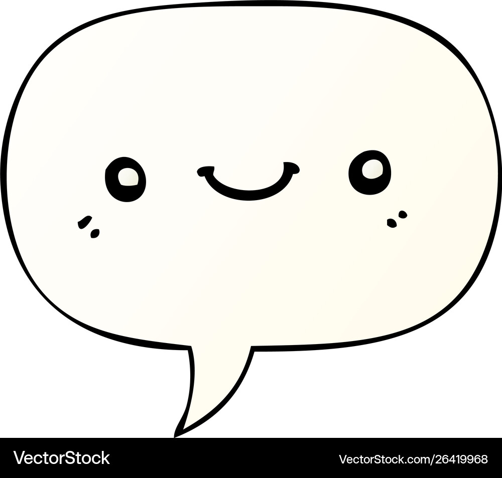 Cartoon cute happy face and speech bubble Vector Image