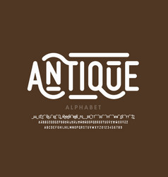 Antique style font design vintage alphabet Vector Image