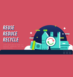 Reuse reduce recycle campaign poster layout Vector Image