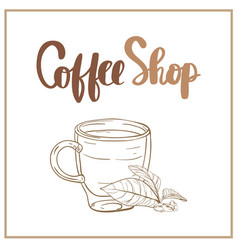 Coffee shop hand lettering design for menu poster Vector Image