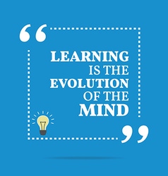 Inspirational motivational quote learning is the Vector Image