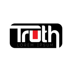 Truth logo design Royalty Free Vector Image - VectorStock