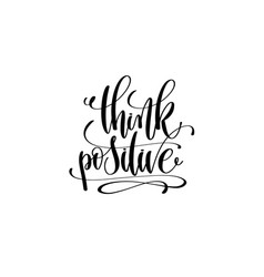 Think positive hand lettering graffiti logo poster