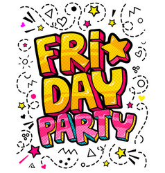 Lettering happy friday week day pop art Royalty Free Vector