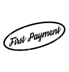 First payment rubber stamp Royalty Free Vector Image