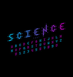 Science style font alphabet letters and numbers Vector Image