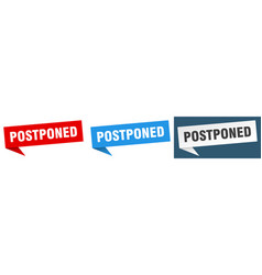 Postponed banner template ribbon label sign Vector Image