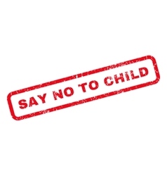 Say no rubber stamp Royalty Free Vector Image - VectorStock