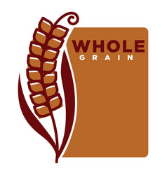 Whole grain logo wheat spikelet product emblem Vector Image