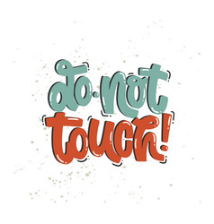 Do not try hand lettering Royalty Free Vector Image