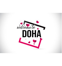Doha welcome to word text with handwritten font Vector Image