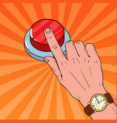 Pop art male hand pressing a big red button Vector Image