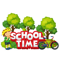 Font design for word school time with happy kids Vector Image