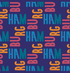 Hamburg seamless pattern Royalty Free Vector Image