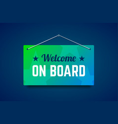 Welcome on board sign on wall Royalty Free Vector Image