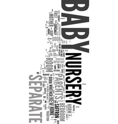 When your baby arrives text word cloud concept Vector Image