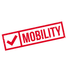 Mobility rubber stamp Royalty Free Vector Image
